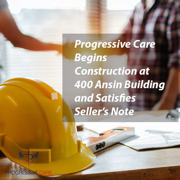 NewMediaWire | Progressive Care Begins Construction at 400 Ansin ...